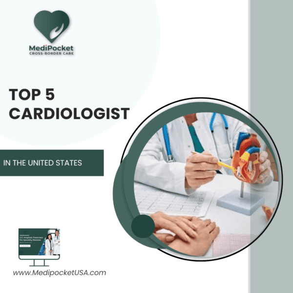 Top 5 Cardiologists in the USA | MediPocket USA